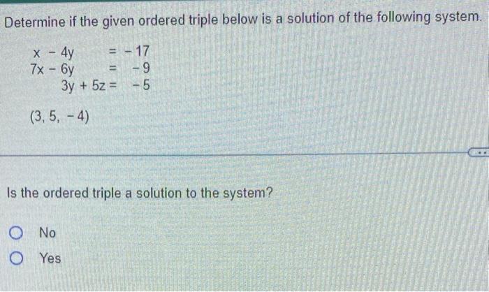 Solved Determine if the given ordered triple below is a | Chegg.com