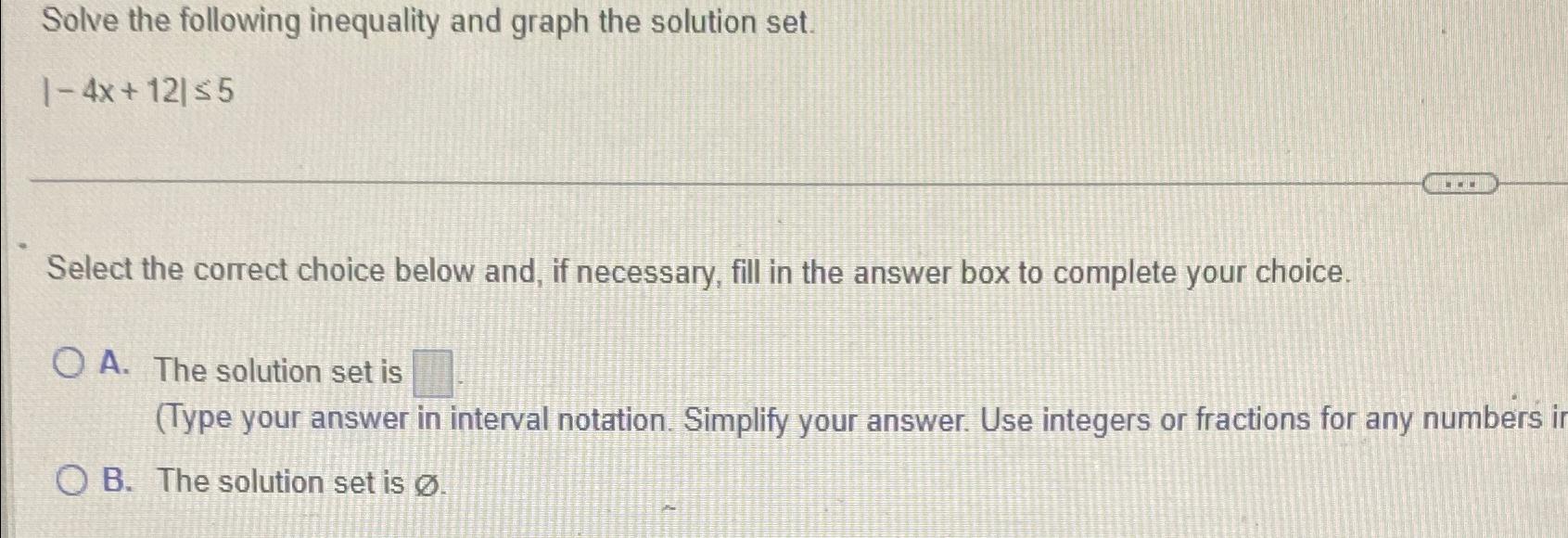 Solved Solve the following inequality and graph the solution | Chegg.com