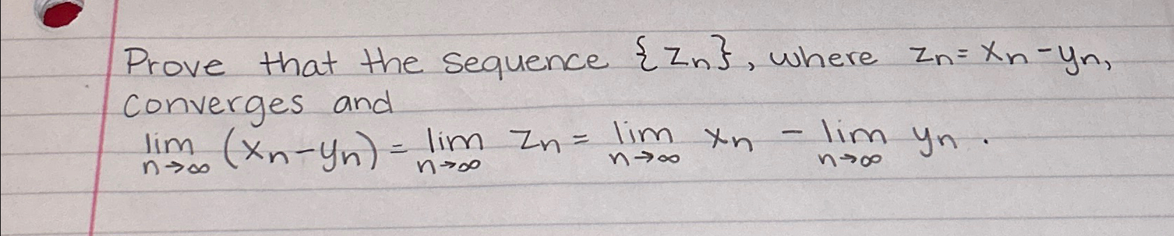 Solved Prove that the sequence {zn}, ﻿where zn=xn-yn, | Chegg.com