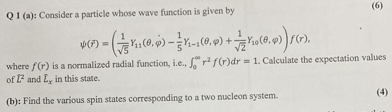 Solved Q1 (a): Consider a particle whose wave function is | Chegg.com