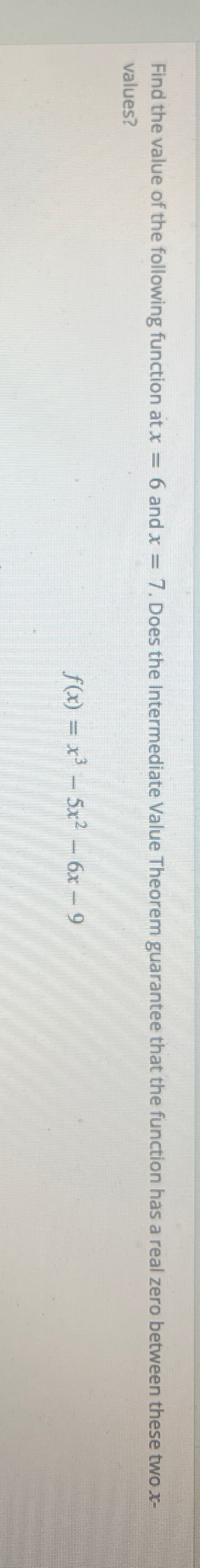 Solved Find the value of the following function at x=6 ﻿and | Chegg.com