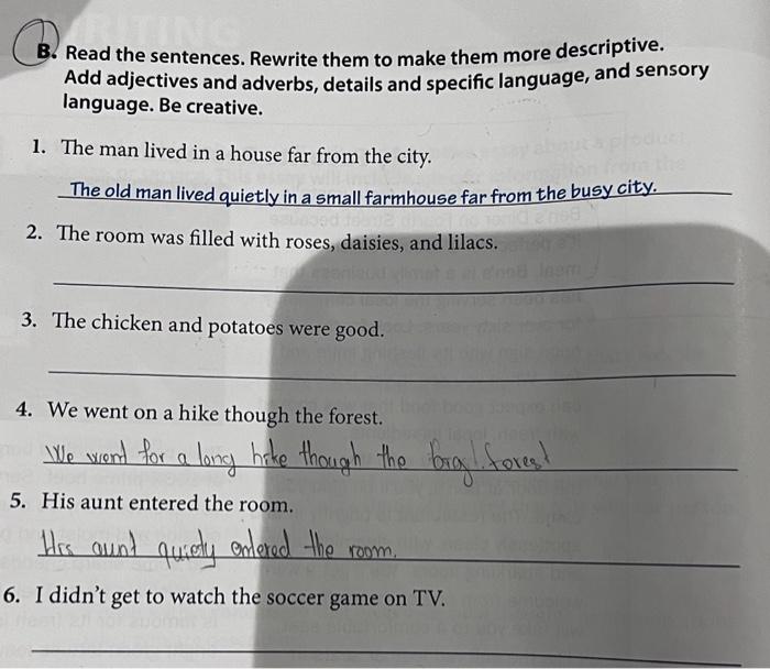 Solved B. Read the sentences. Rewrite them to make them more | Chegg.com