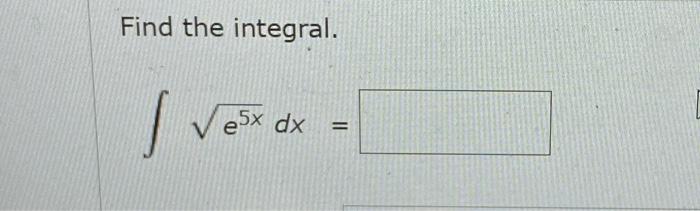 Solved Find the integral. | Chegg.com