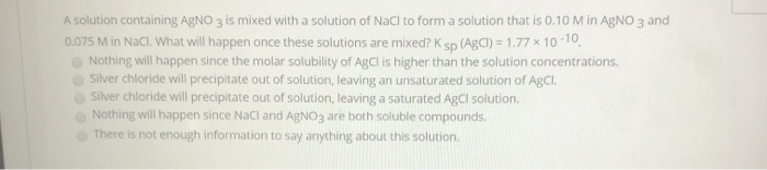 Solved A solution containing AgNO3 is mixed with a solution | Chegg.com