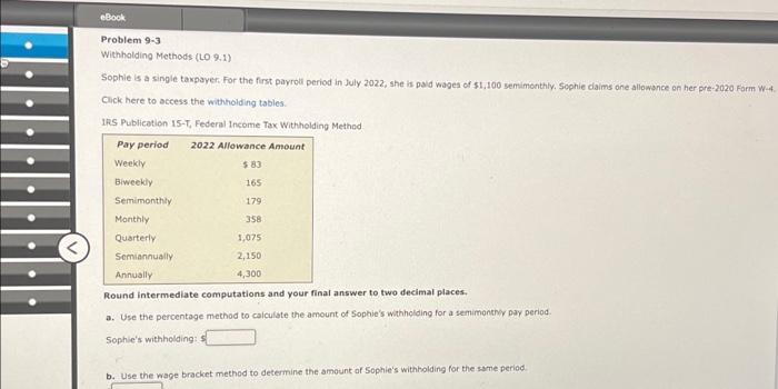 Solved Problem 9-3 Withholding Methods (to 9.1) Sophie is a | Chegg.com