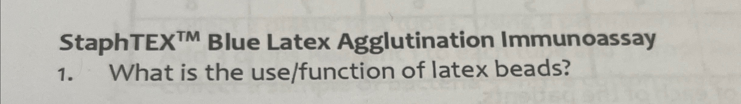 Solved StaphTEX ?TM ﻿Blue Latex Agglutination | Chegg.com