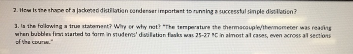 Solved 2. How is the shape of a jacketed distillation | Chegg.com