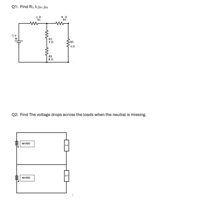 Solved Q1: Find RT,IT,|R1,IRQ2: Find The voltage drops | Chegg.com