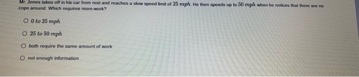 Solved Mr Jones takes off in his car from rest and reaches a | Chegg.com