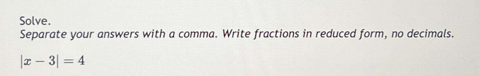 Solved Solve.Separate your answers with a comma. Write | Chegg.com