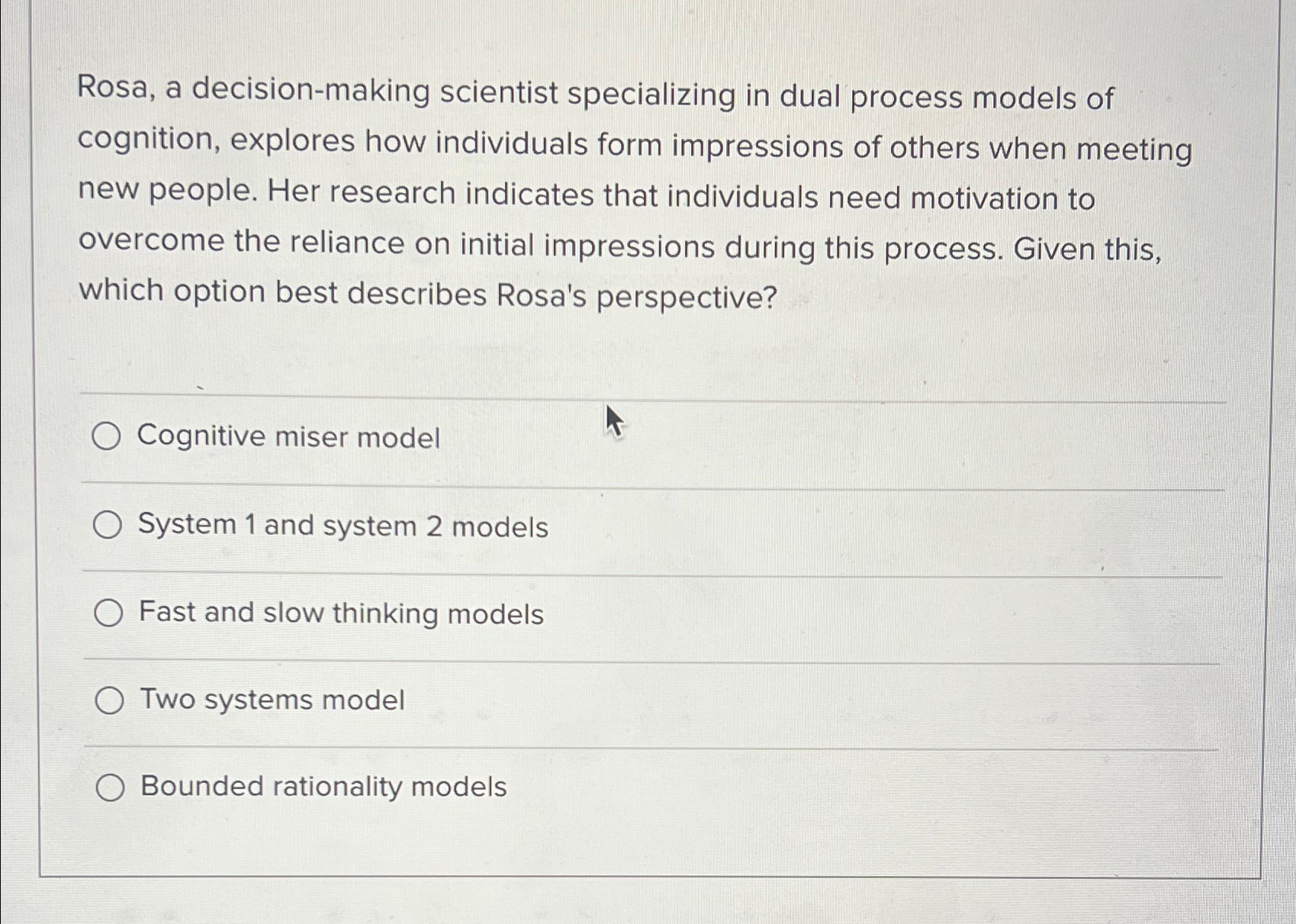 Solved Rosa, a decision-making scientist specializing in | Chegg.com