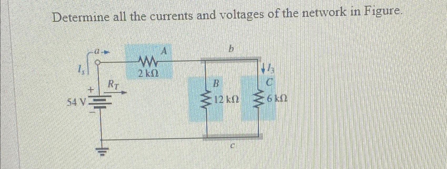 Solved Determine all the currents and voltages of the | Chegg.com