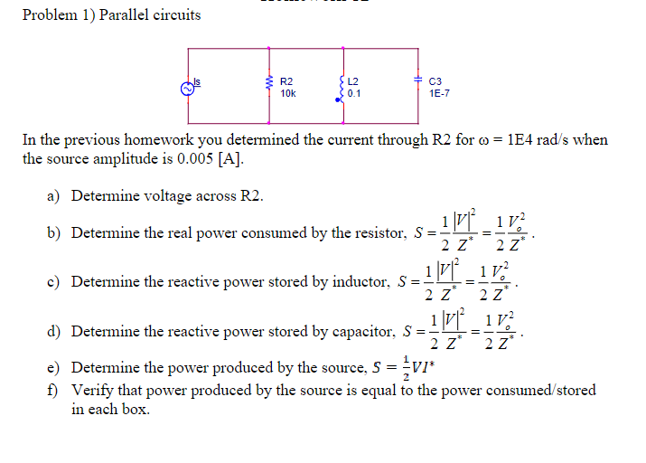 Problem 1) ﻿Parallel circuitsIn the previous homework | Chegg.com