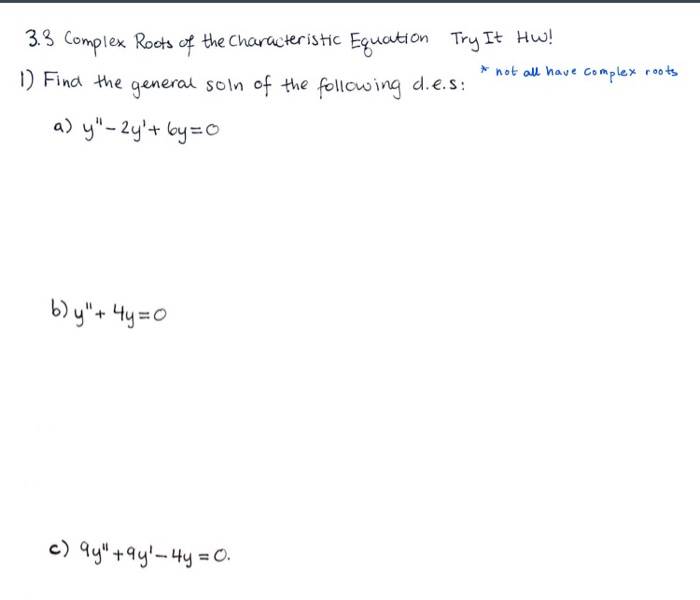 Solved - * not all have complex roots 3.3 complex Roots of | Chegg.com