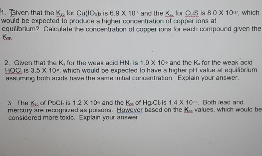 Solved 1. given that the Ksp for Cu(IO3)2 is 6.9 x 10-8 and | Chegg.com