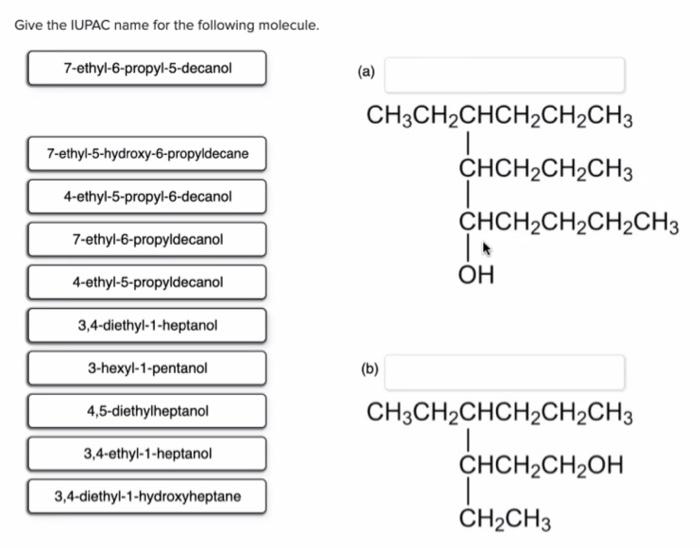 Solved Give the IUPAC name for the following molecule. (a) | Chegg.com