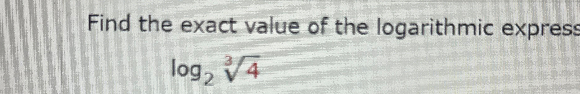 Solved Find the exact value of the logarithmic expresslog243 | Chegg.com