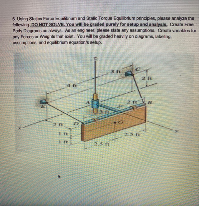 Solved 6. Using Statics Force Equilibrium and Static Torque | Chegg.com