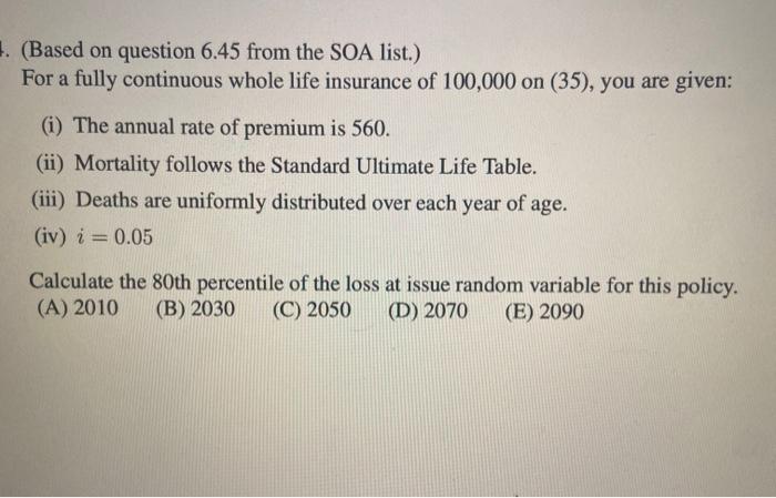 1. (Based on question 6.45 from the SOA list.) For a | Chegg.com