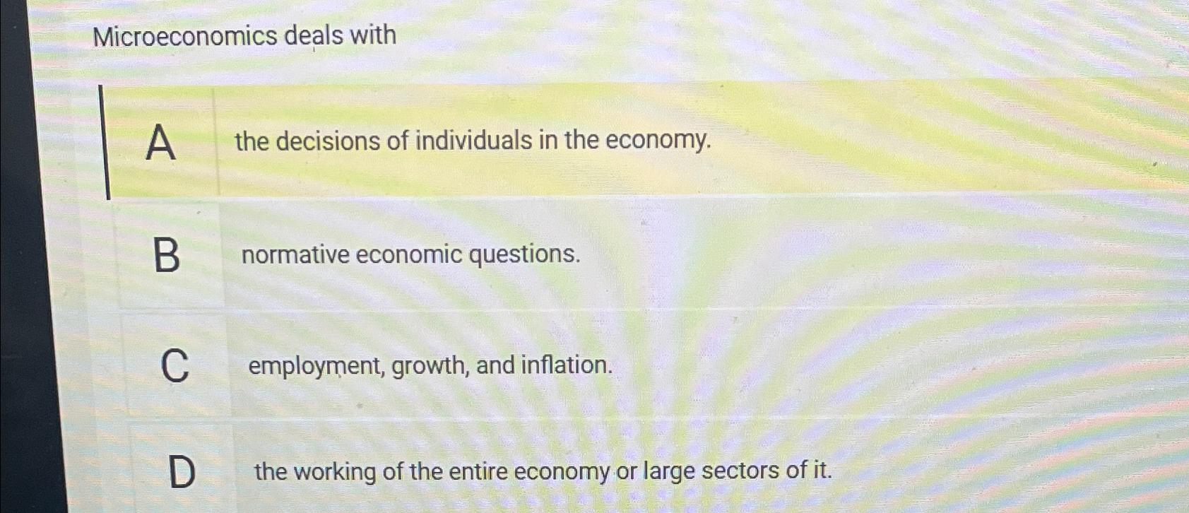 Solved Microeconomics deals withA the decisions of | Chegg.com