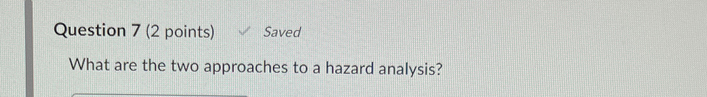 Solved Question 7 (2 ﻿points) ﻿SavedWhat are the two | Chegg.com