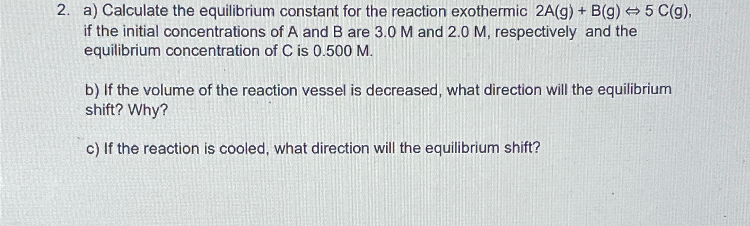 Solved a) ﻿Calculate the equilibrium constant for the | Chegg.com