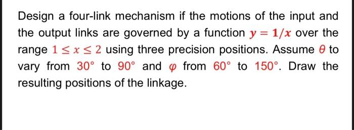 Design a four-link mechanism if the motions of the | Chegg.com