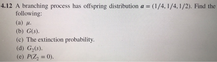 Solved 4.30 R: Simulate the branching process in Exercise | Chegg.com