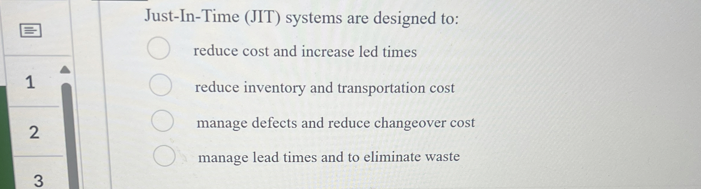 Solved Just-In-Time (JIT) ﻿systems are designed to:reduce | Chegg.com