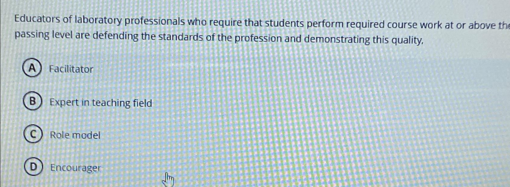 Solved Educators of laboratory professionals who require | Chegg.com