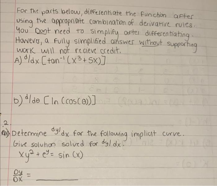Solved For the parts below, differentiate the function after | Chegg.com