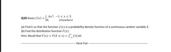 Solved Q10 Given f(x)={kx2,0,−1 | Chegg.com