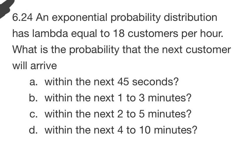 Solved 6.24 An exponential probability distribution has | Chegg.com