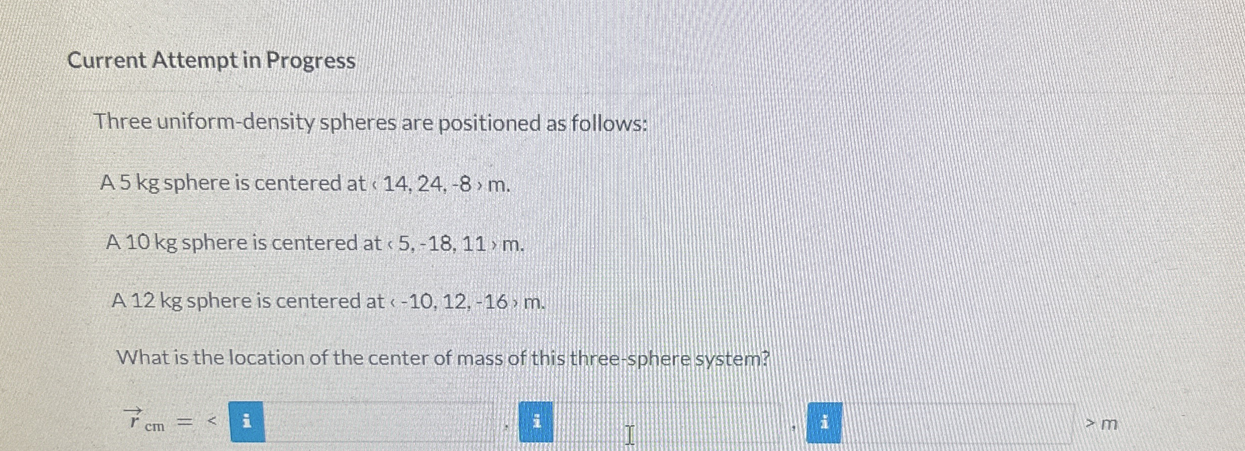 Solved Current Attempt in ProgressThree uniform-density | Chegg.com