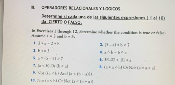 Solved III. OPERADORES RELACIONALES Y LOGICOS. Determine si | Chegg.com