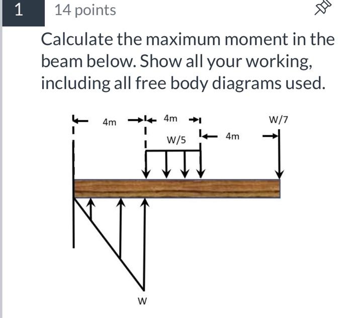 Solved please input W as 536. This number is in Newtons for | Chegg.com