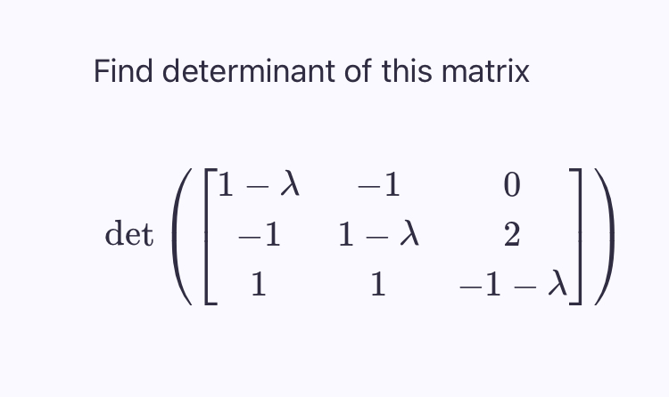 Solved Find determinant of this | Chegg.com