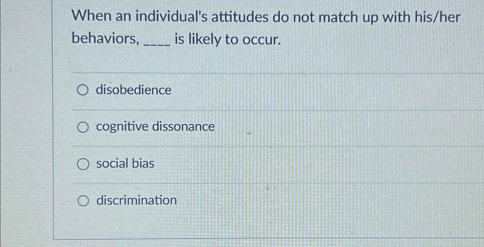 Solved When an individual's attitudes do not match up with | Chegg.com