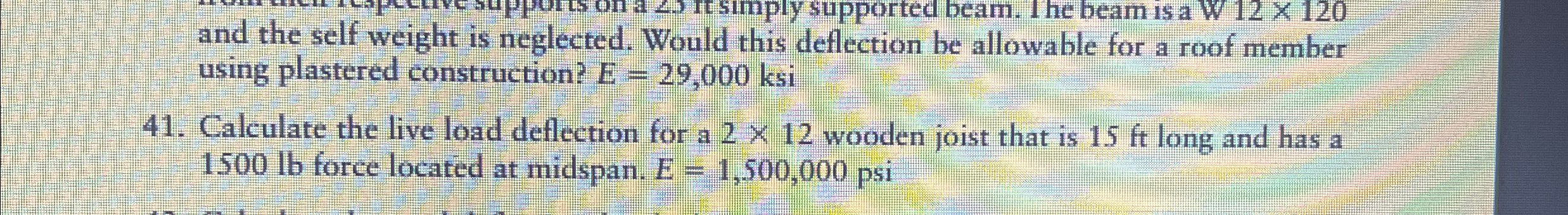 Solved 41. ﻿Calculate the live load deflection for a 2×12 | Chegg.com