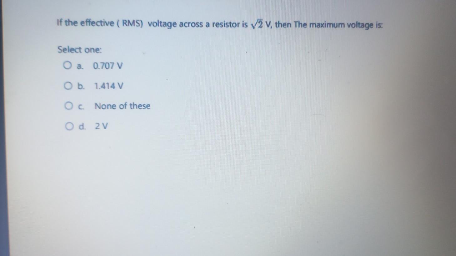 Solved If the effective ( RMS) voltage across a resistor is | Chegg.com