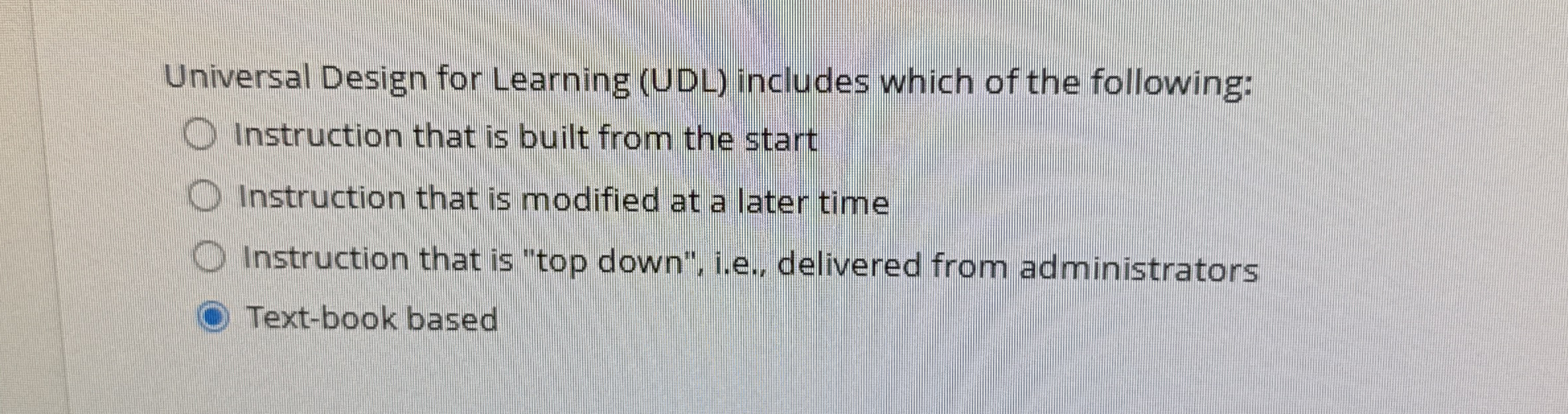 Solved Universal Design for Learning (UDL) ﻿includes which | Chegg.com