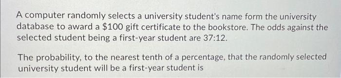 Solved A computer randomly selects a university student's | Chegg.com