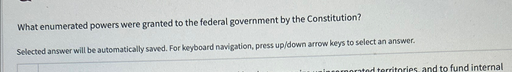 Solved What enumerated powers were granted to the federal | Chegg.com