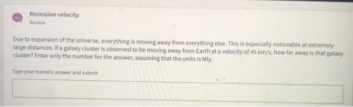 Solved Recession velocity Review Due to expansion of the | Chegg.com