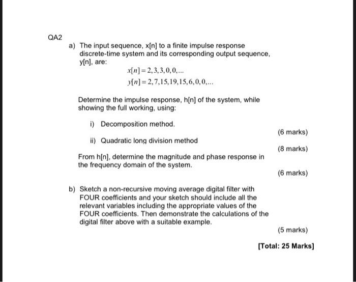 Solved QA2 a) The input sequence, x[n] to a finite impulse | Chegg.com