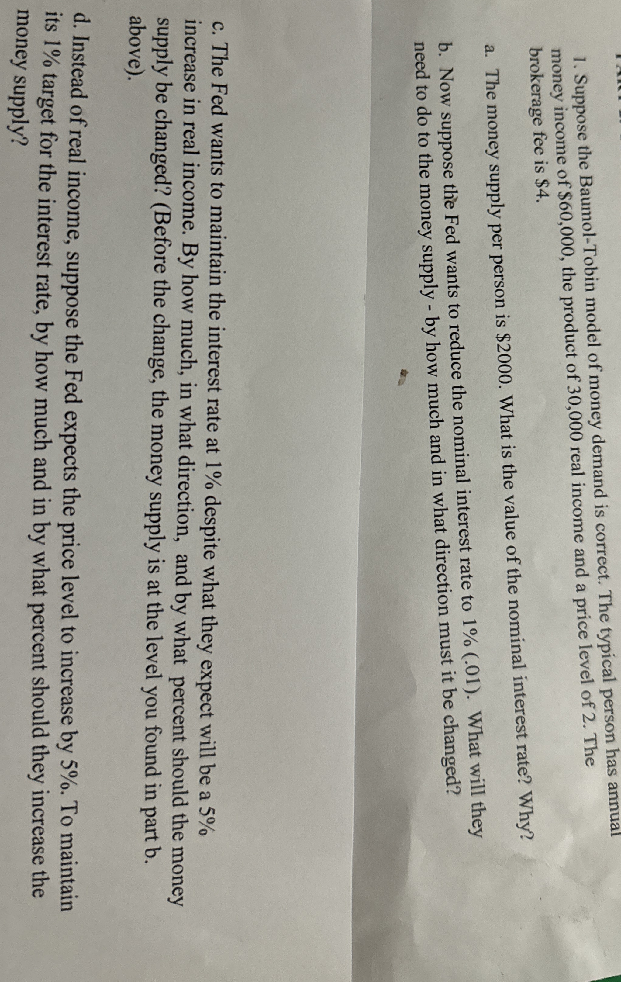 Solved by an EXPERT Suppose the Baumol-Tobin model of money demand is ...