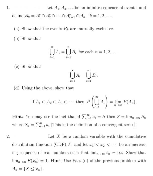 Solved 1. Let A1, A2,... be an infinite sequence of events, | Chegg.com