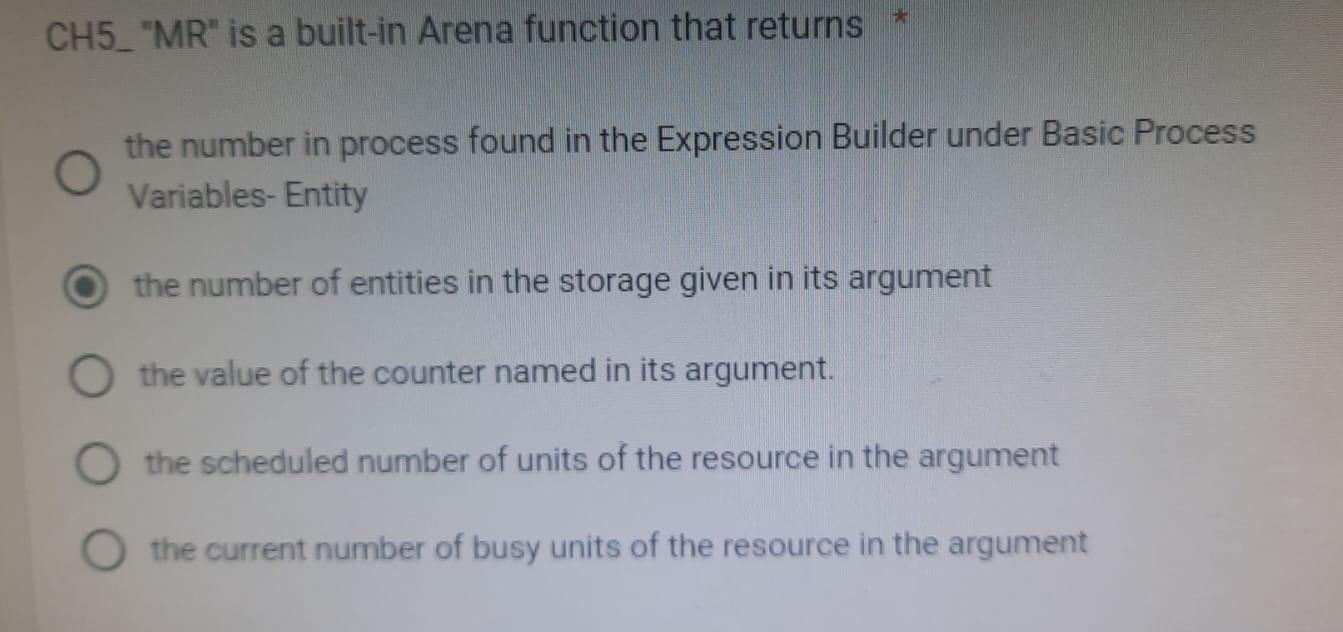 Solved CH5_ "MR" ﻿is a built-in Arena function that returns | Chegg.com