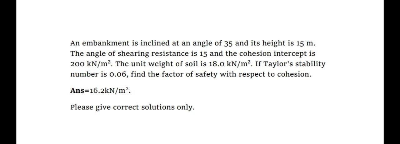 Solved An embankment is inclined at an angle of 35 and its | Chegg.com