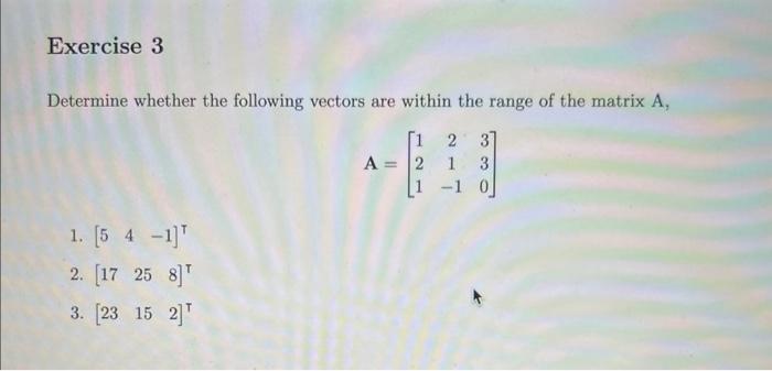 Solved Determine whether the following vectors are within | Chegg.com